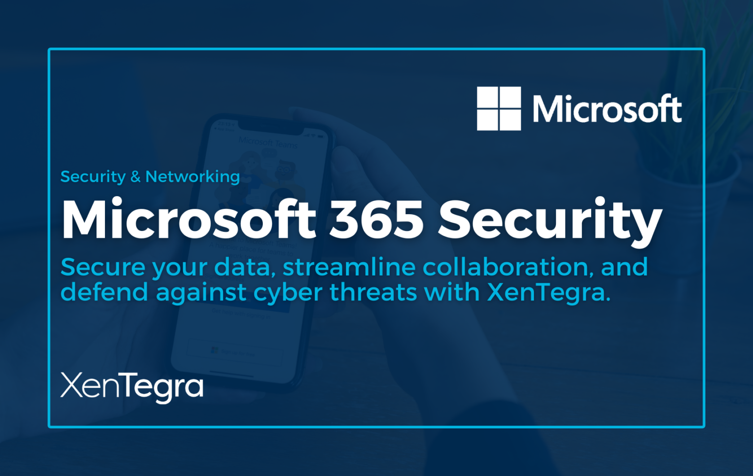 Microsoft 365 Security - XenTegra