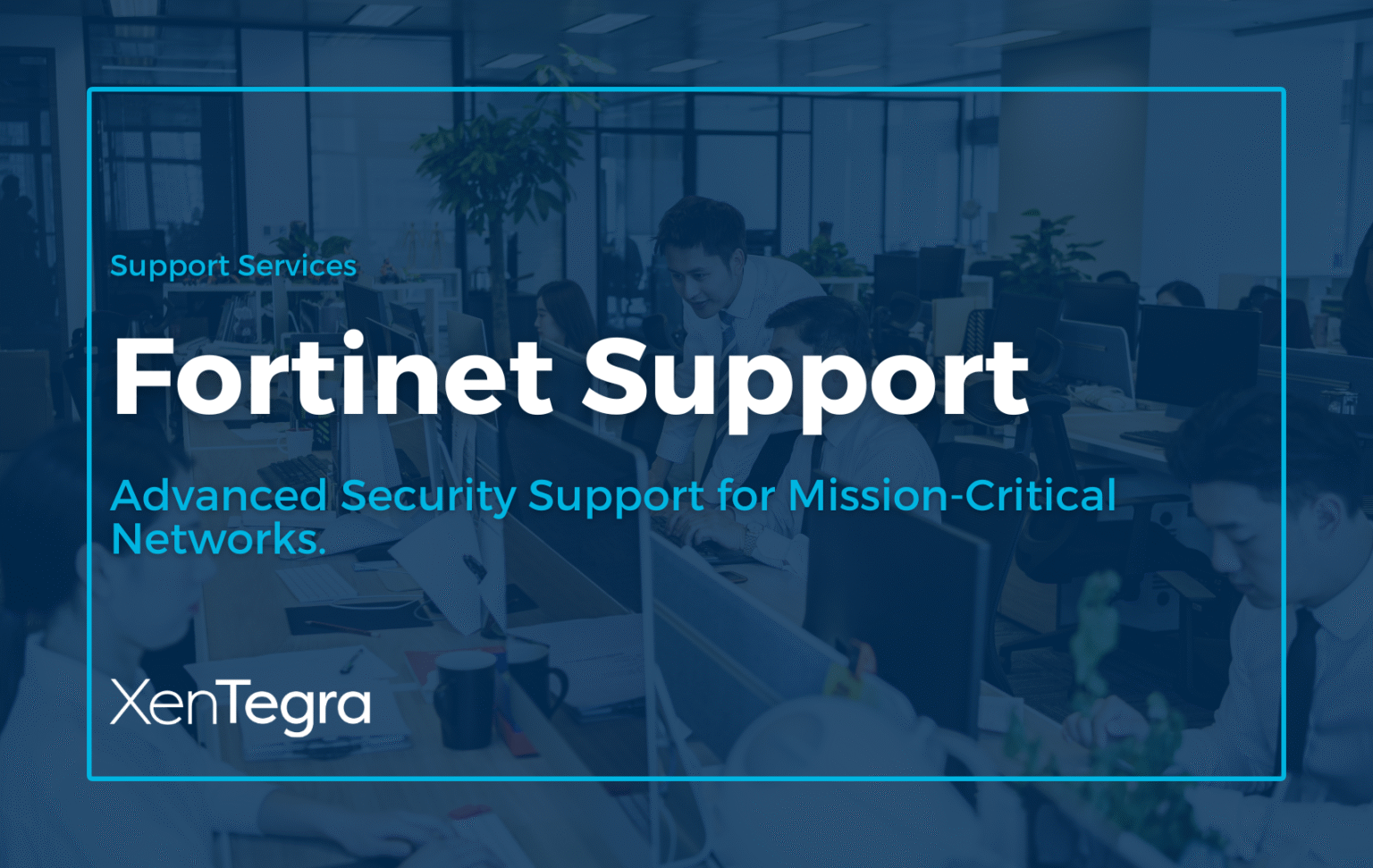 Fortinet Support - XenTegra