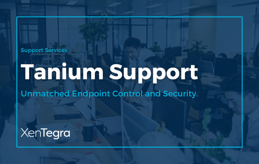 Tanium Support - XenTegra
