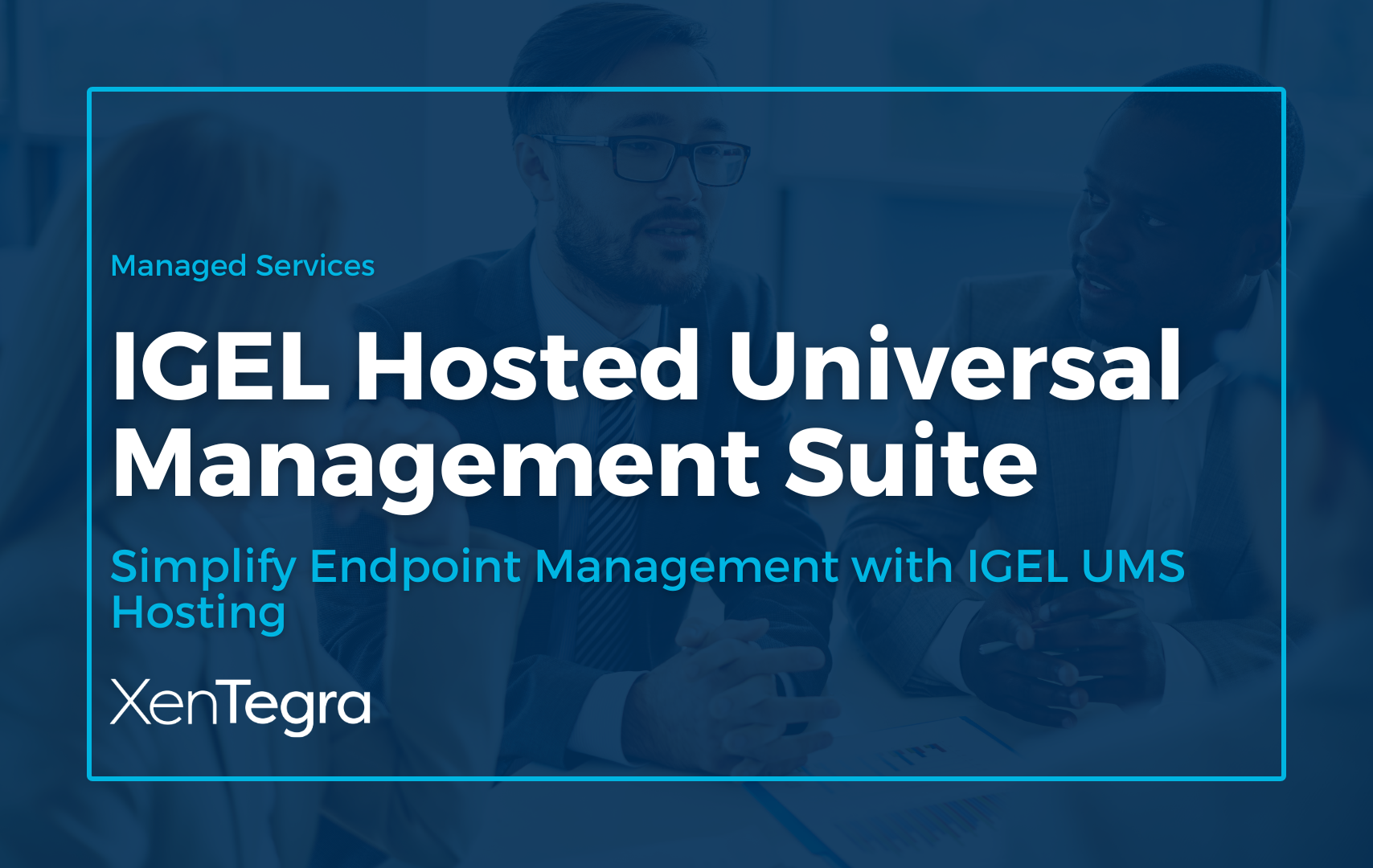 IGEL Hosted Universal Management Suite - XenTegra